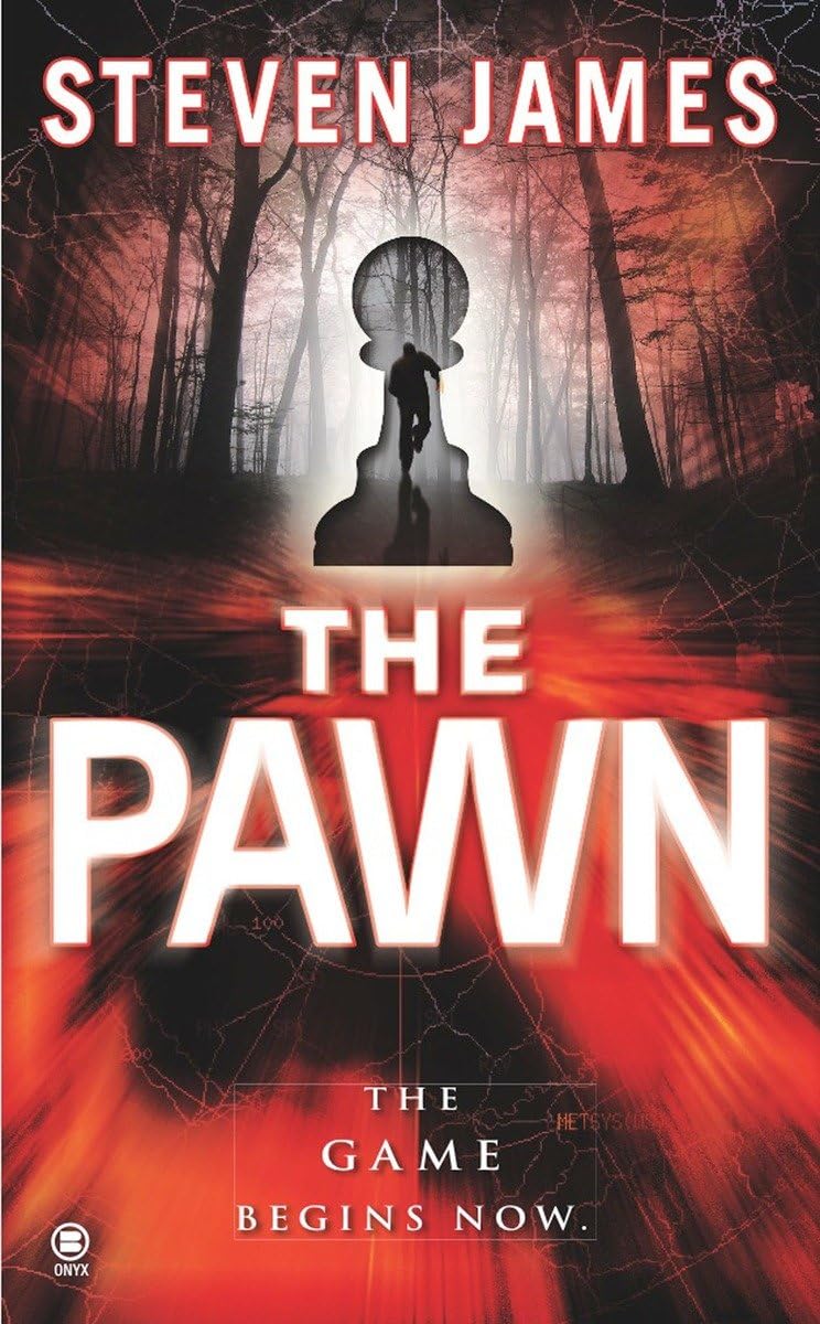 The Pawn (The Patrick Bowers Files, Book 1): James, Steven ...