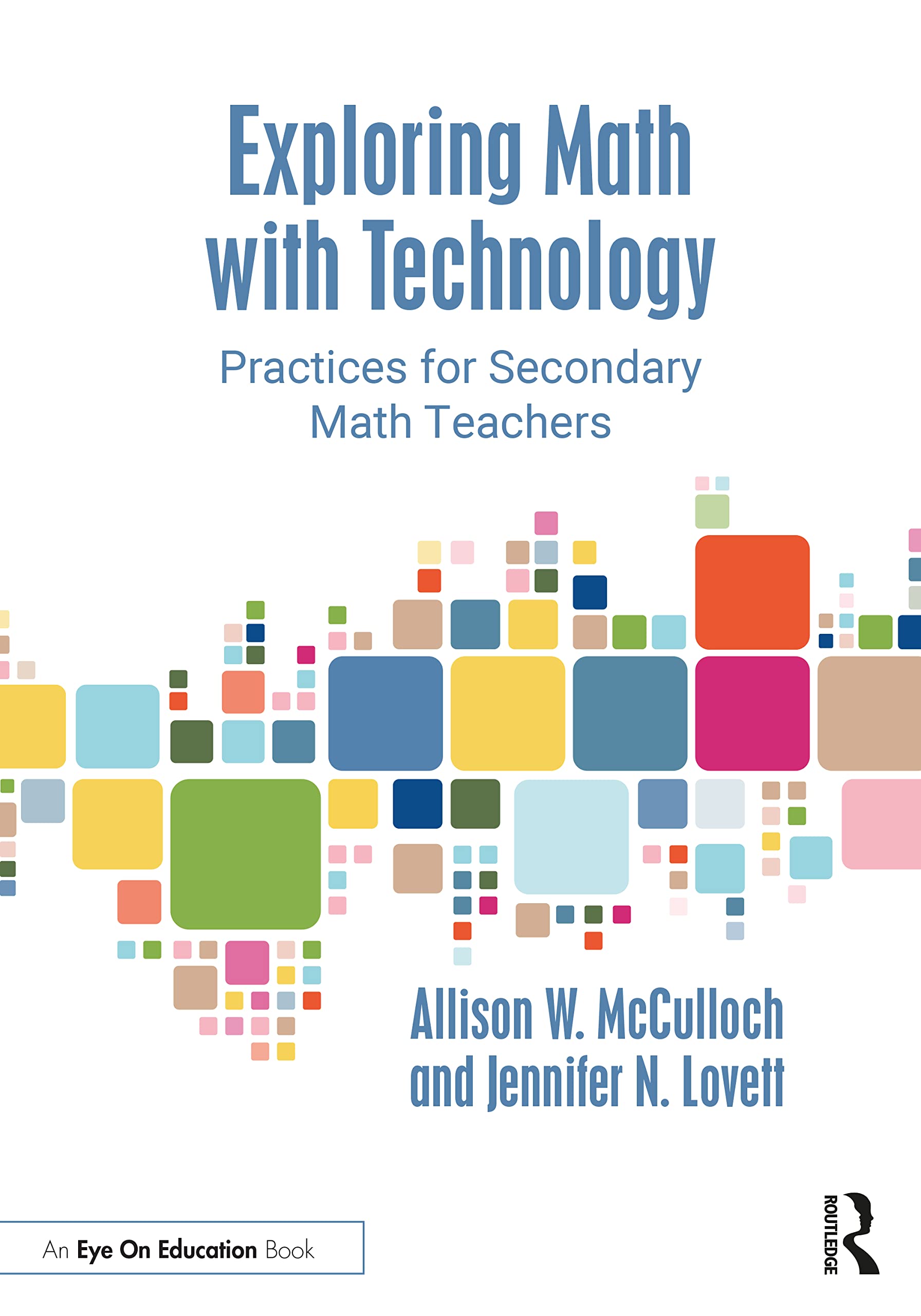 Buy Exploring Math with Technology: Practices for Secondary Math Teachers Book Online at Low ...