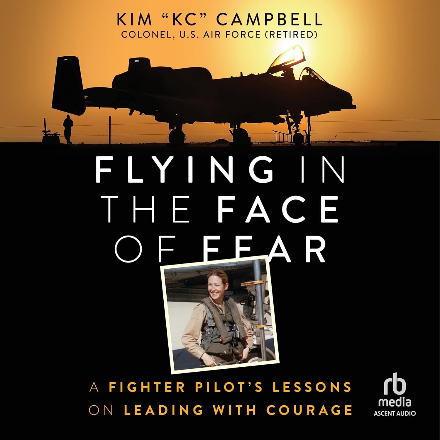 Amazon.com: Flying in the Face of Fear: A Fighter Pilot's Lessons on ...