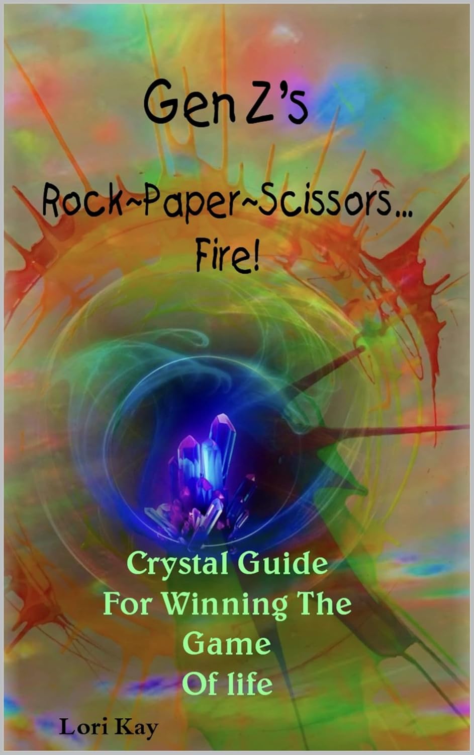 Amazon.com: Gen Z's Rock~Paper~Scissors...Fire!: Crystal Guide For ...