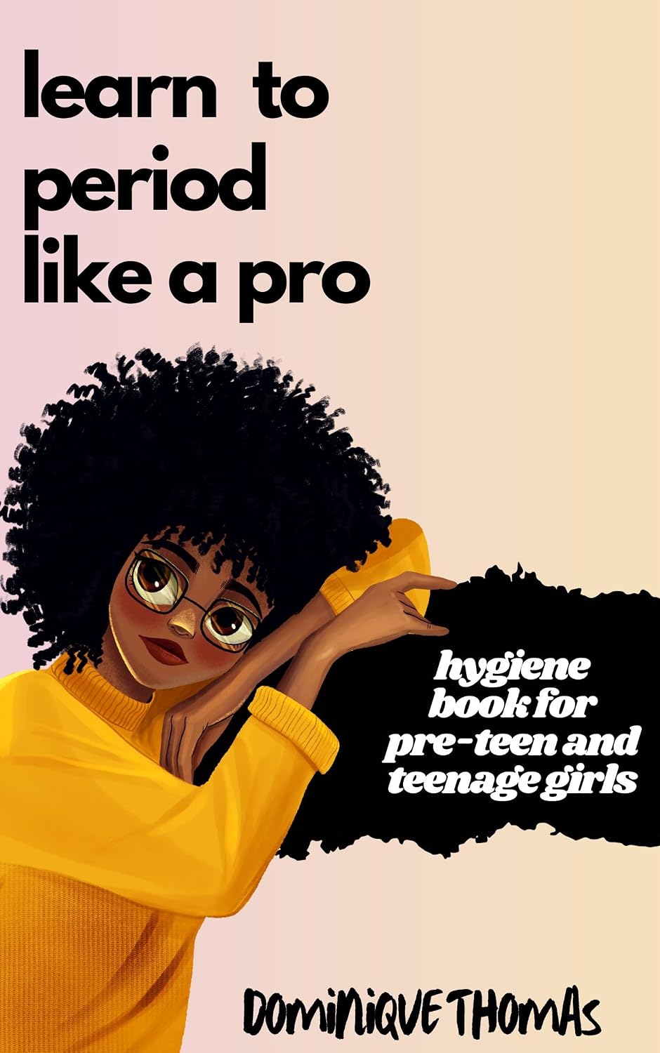 Amazon.com: LEARN TO PERIOD LIKE A PRO...: PERIOD BOOK FOR PRE-TEEN AND ...