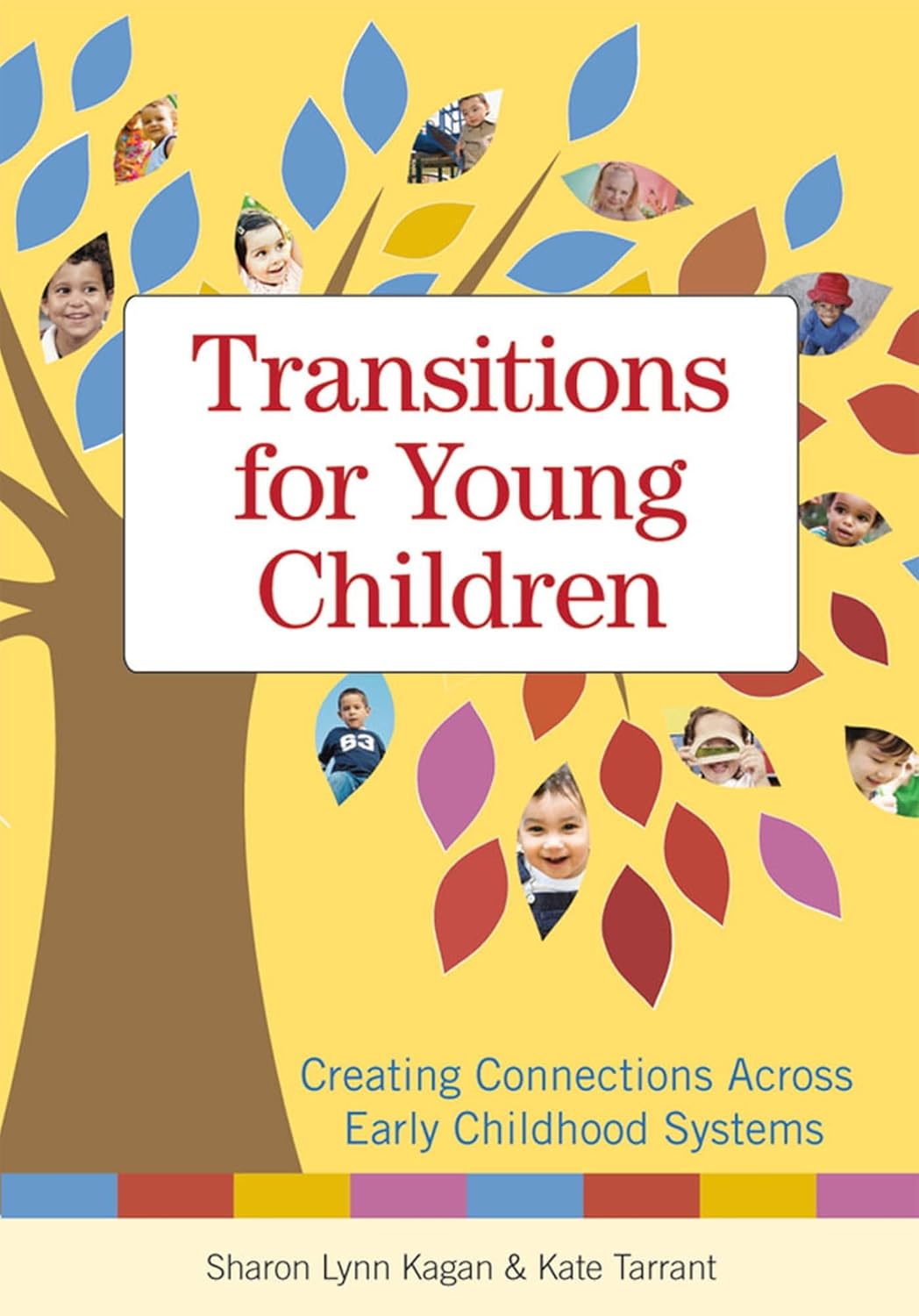 Transitions for Young Children: Creating Connections Across Early ...