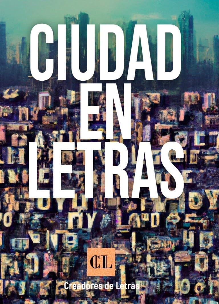 Ciudad de Letras: Antología de la escuela Creadores de Letras eBook ...