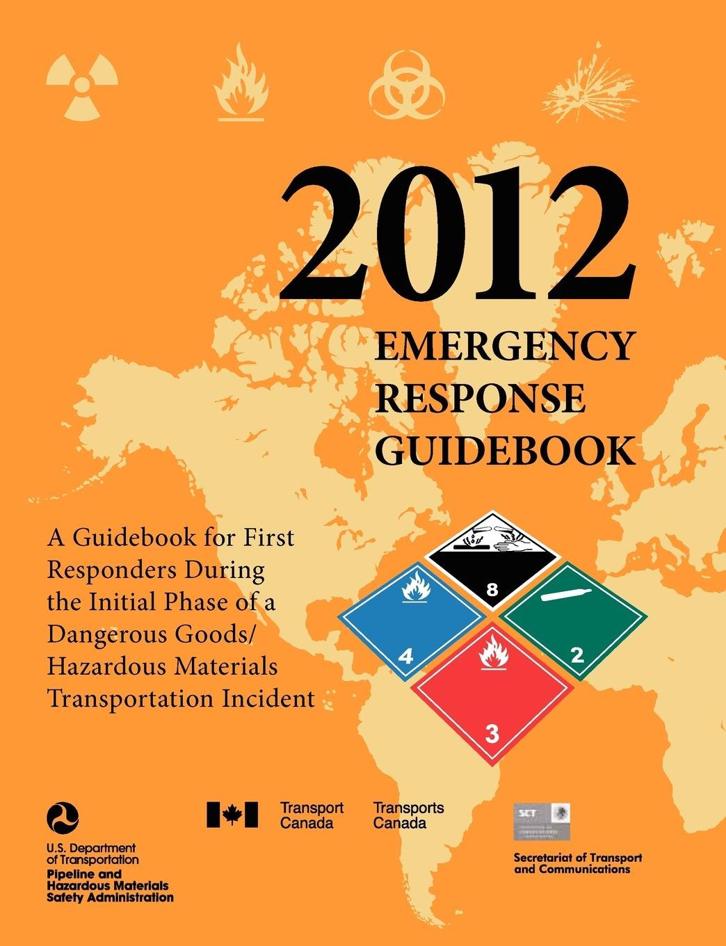 Emergency Response Guidebook 2012: A Guidebook for First Responders ...