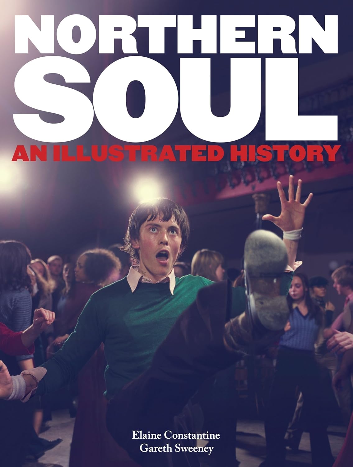 Northern Soul: An Illustrated History: Amazon.co.uk: Constantine ...