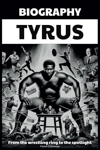 Amazon.com: Tyrus Biography: From the wrestling ring to the spotlight ...