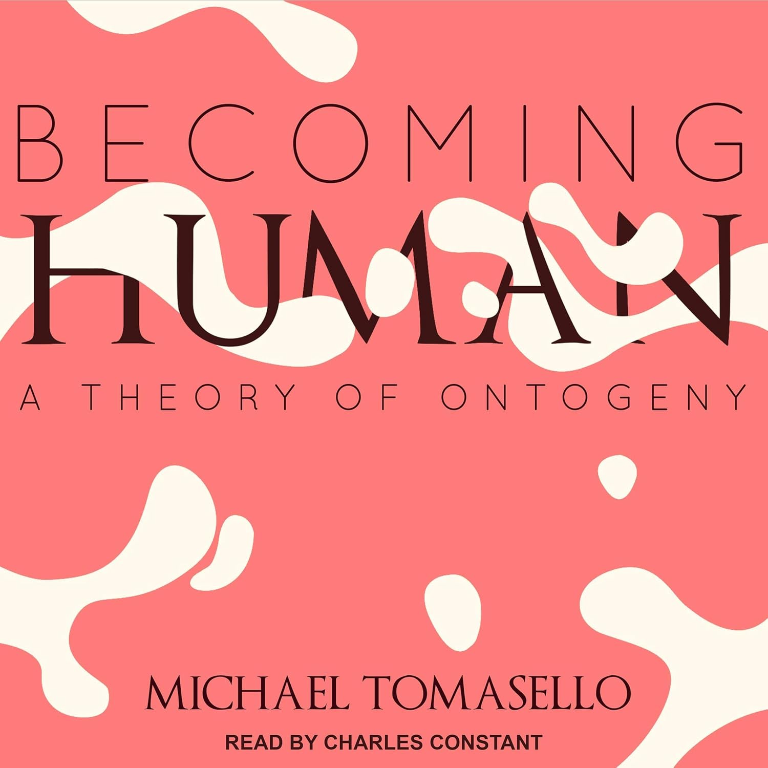 Amazon.com: Becoming Human: A Theory of Ontogeny (Audible Audio Edition ...