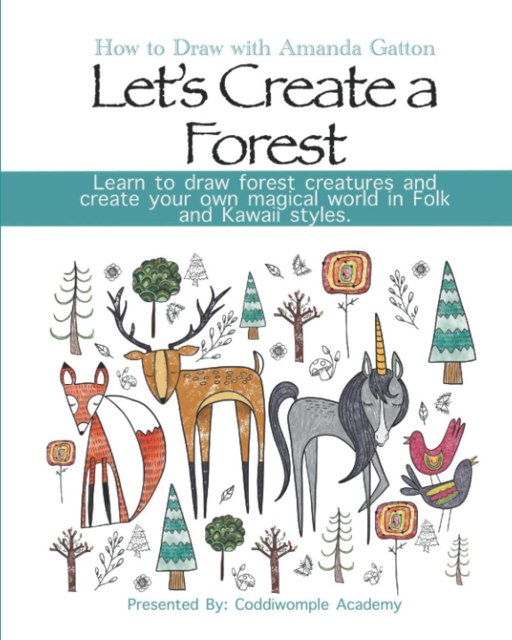 Let's Create a Forest: How to Draw with Amanda Gatton (Let's Create ...