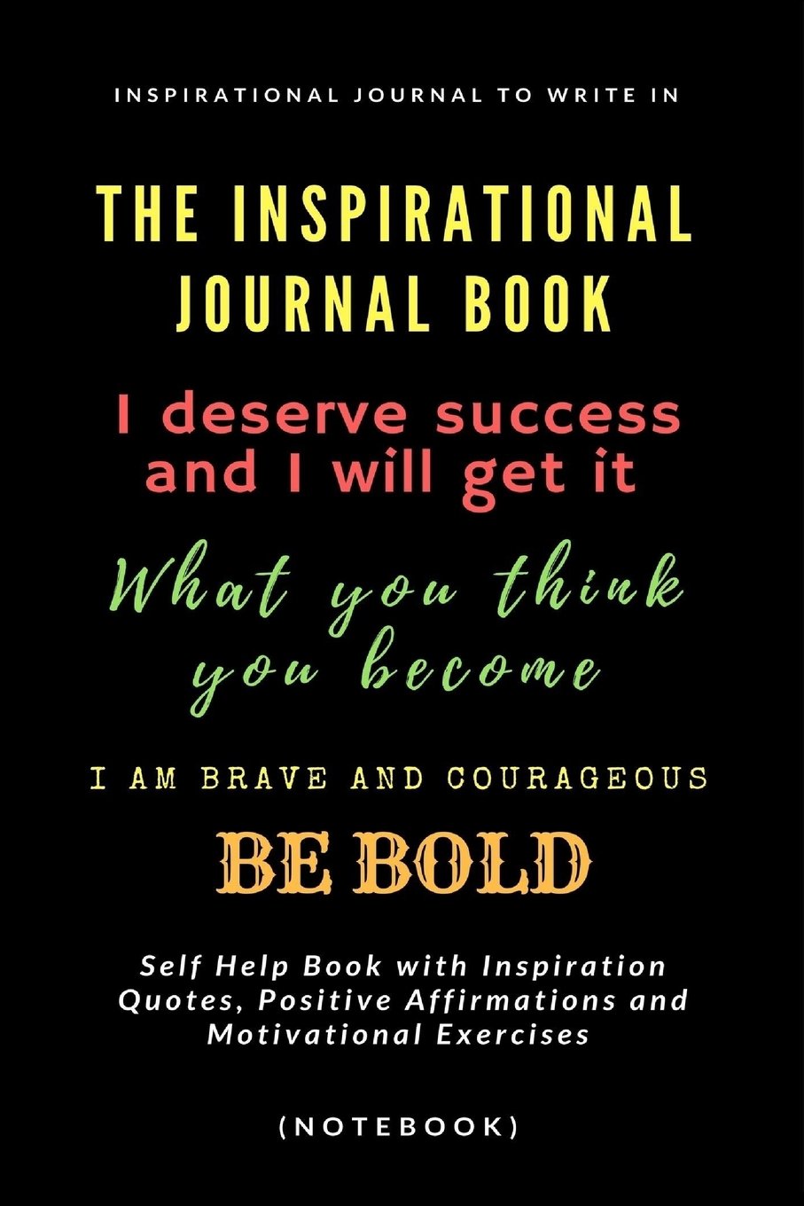 The Inspirational Journal Book: Inspirational Journal to Write In: Self ...