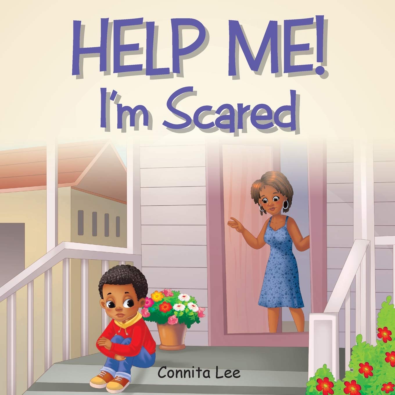 Help Me! I'm Scared: Lee, Connita: 9781664135574: Amazon.com: Books