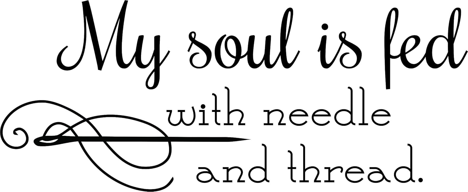 Amazon.com: My Soul is fed with Needle and Thread' - Saying Vinyl Wall ...