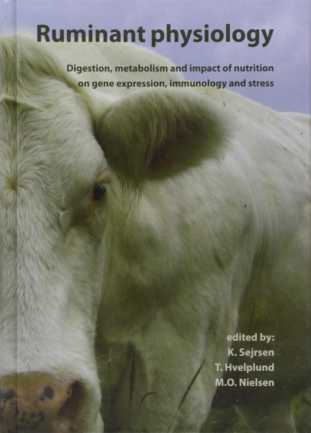 Ruminant Physiology: Digestion, Metabolism and Impact of Nutrition on ...