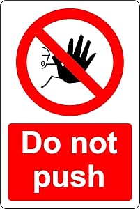 Do not push Safety sign - Self adhesive sticker (150mm x 100mm ...