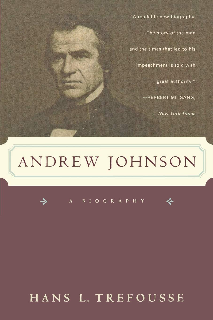 Amazon.com: Andrew Johnson: A Biography: 9780393317428: Trefousse, Hans ...
