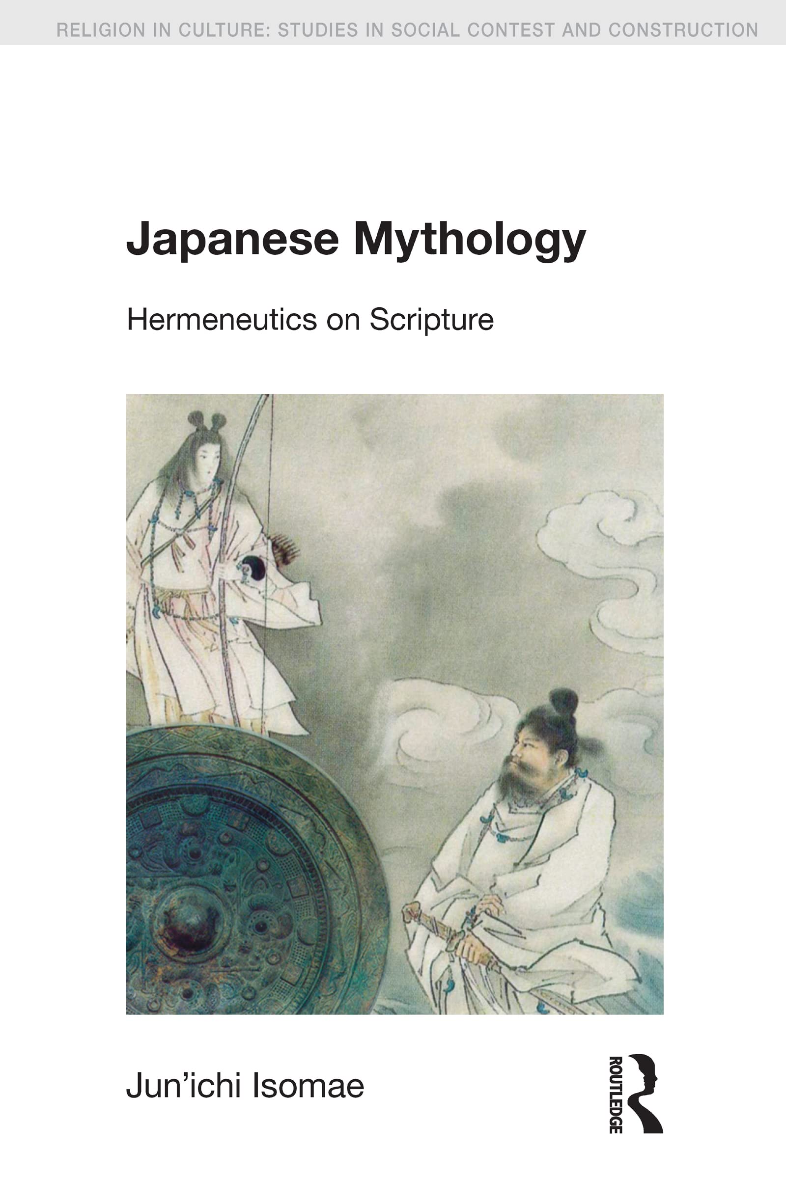 Amazon | Japanese Mythology (Religion in Culture) | Isomae, Jun'ichi ...