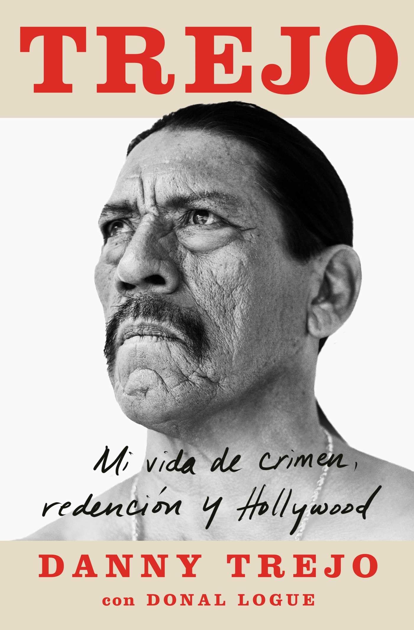Trejo (Spanish edition): Mi vida de crimen, redención y Hollywood ...