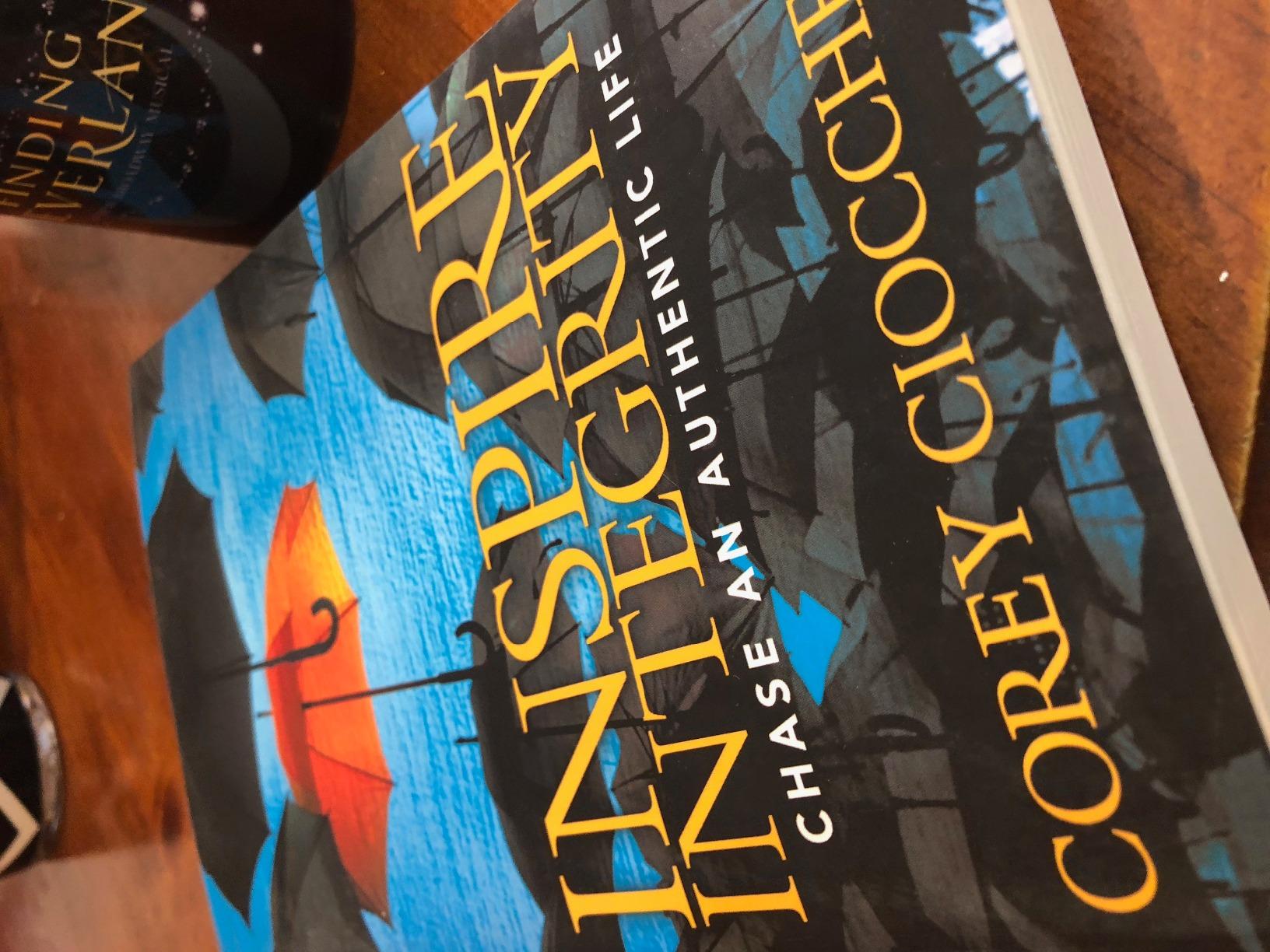 Amazon.com: Inspire Integrity: Chasing An Authentic Life: 9781683504399 ...