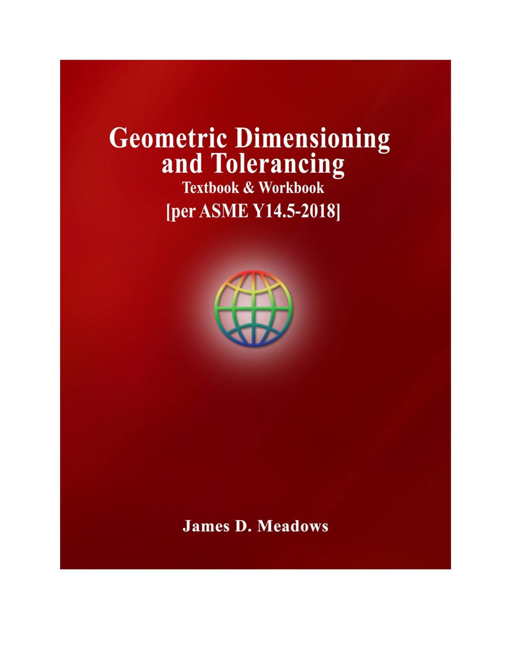 Geometric Dimensioning and Tolerancing Textbook and Workbook: 1 : James ...
