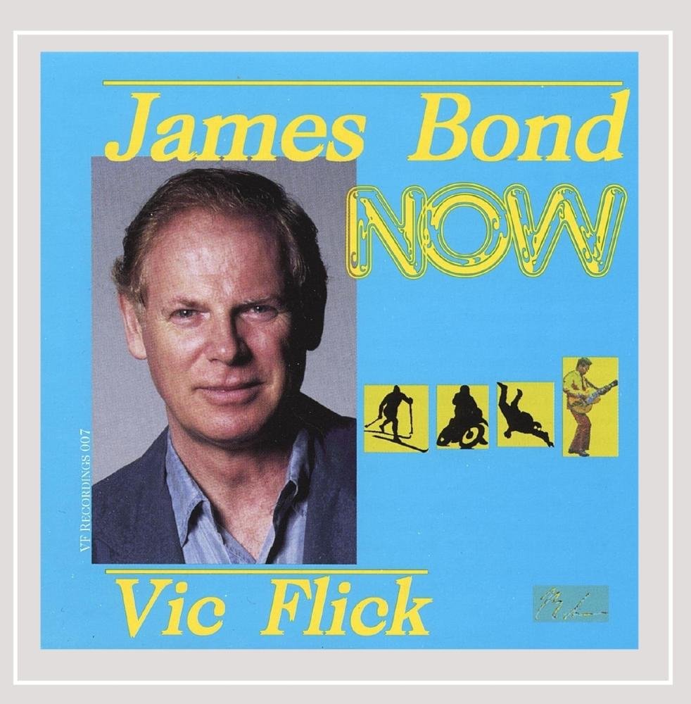 Vic Flick - James Bond Now - Amazon.com Music