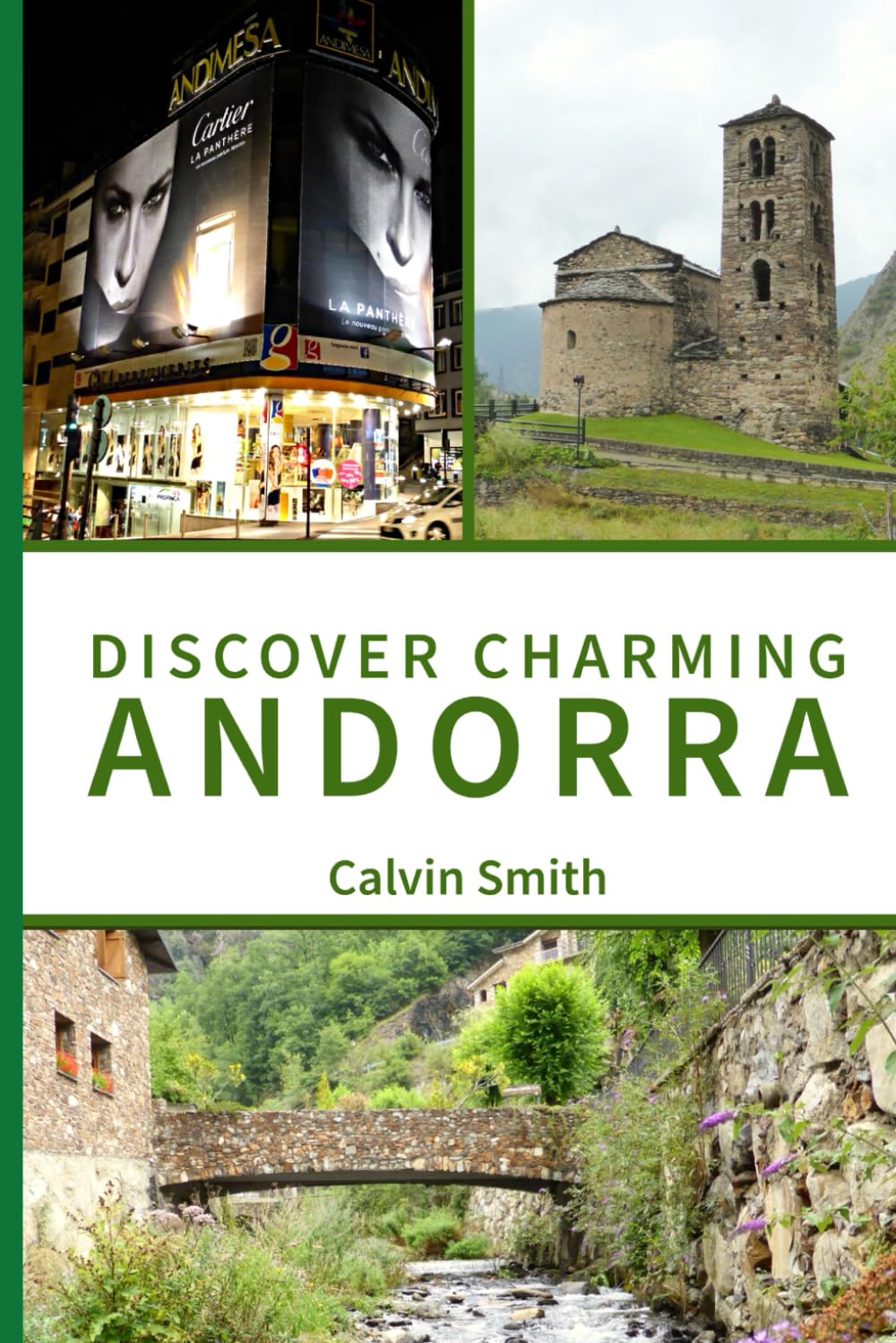 Discover Charming Andorra: A Country and Travel Guide (Discover Travel ...