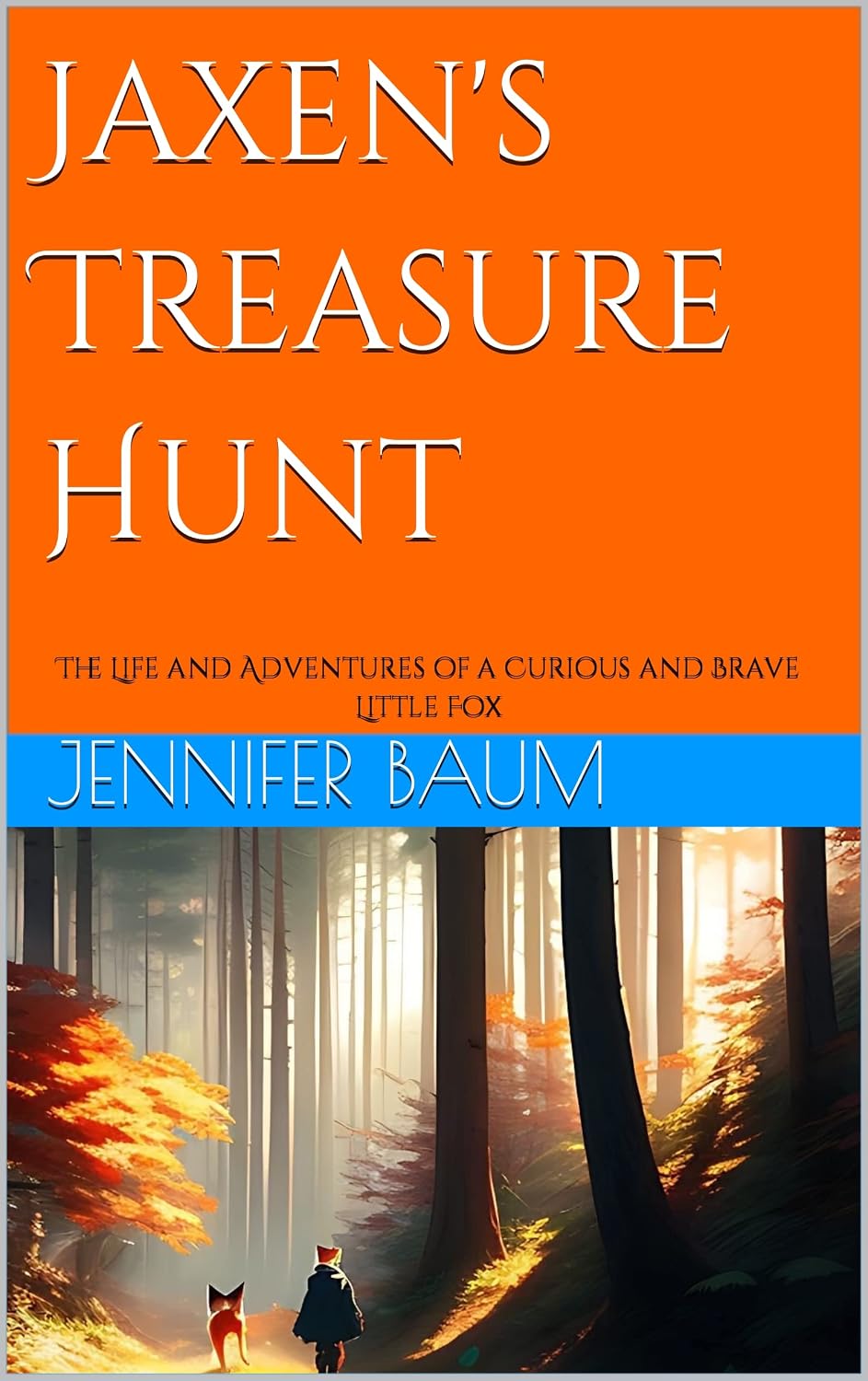 Amazon.com: Jaxen's Treasure Hunt : The Life and Adventures of a ...