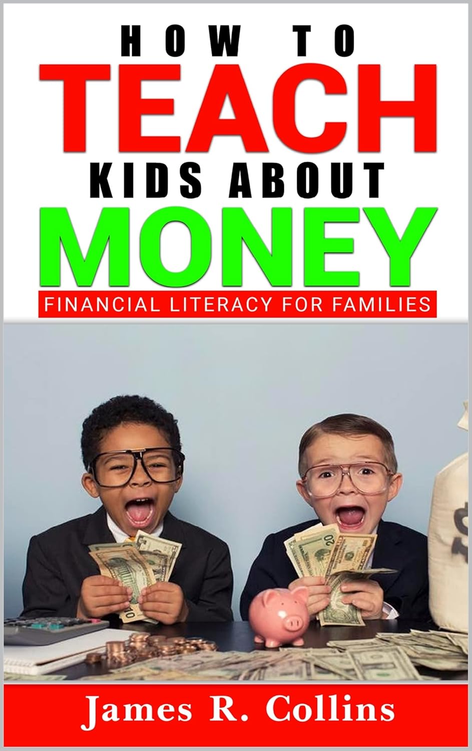How to Teach Kids About Money: Financial Literacy for Families eBook ...
