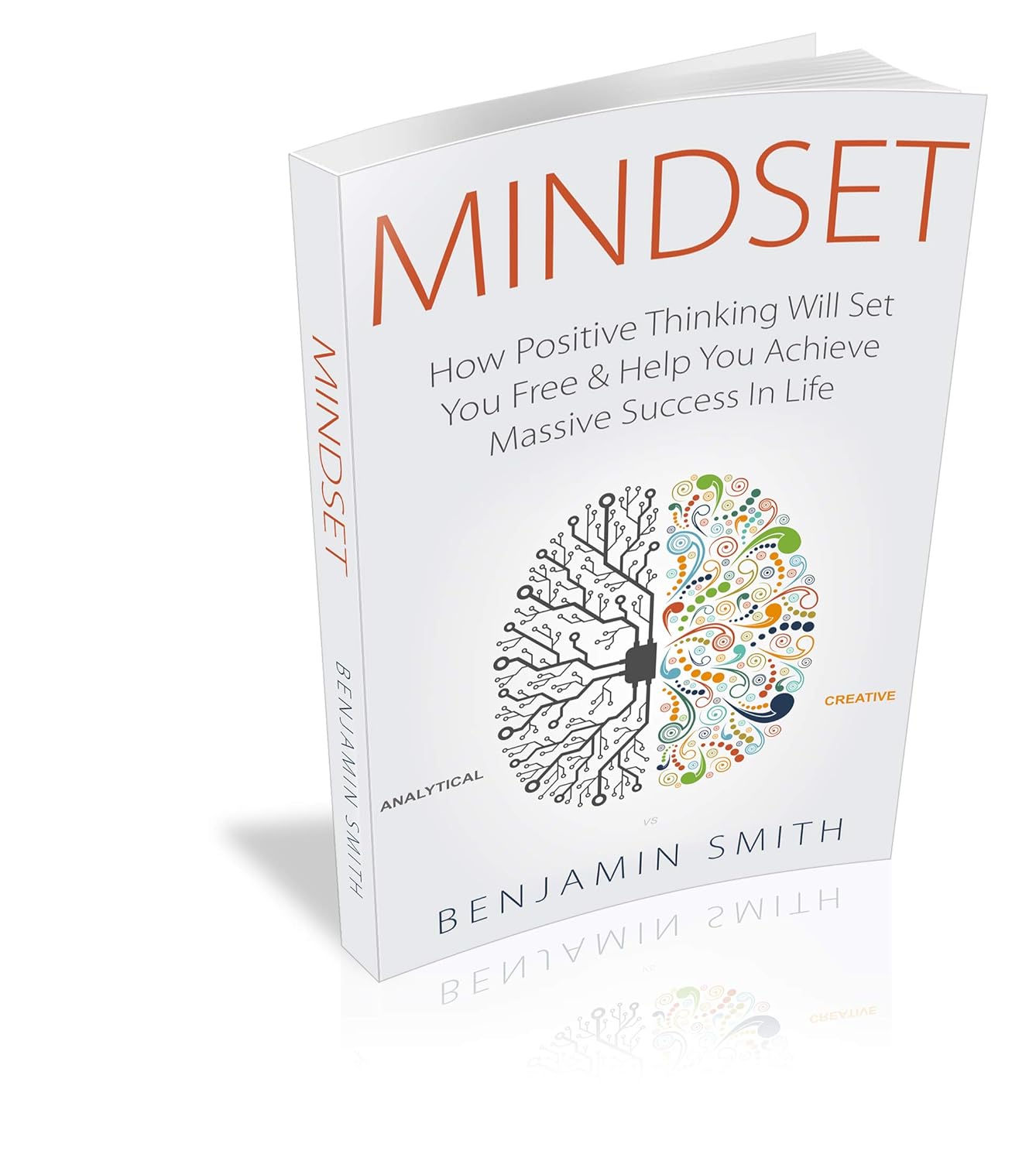 MINDSET: How Positive Thinking Will Set You Free & Help You Achieve ...