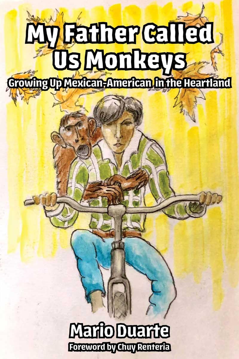 Amazon.com: My Father Called Us Monkeys: Growing Up Mexican American in ...