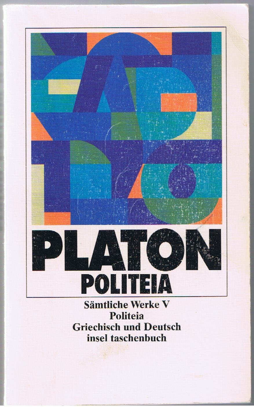 Sämtliche Werke V: Politeia : Karlheinz Hülser, Platon, Friedrich ...
