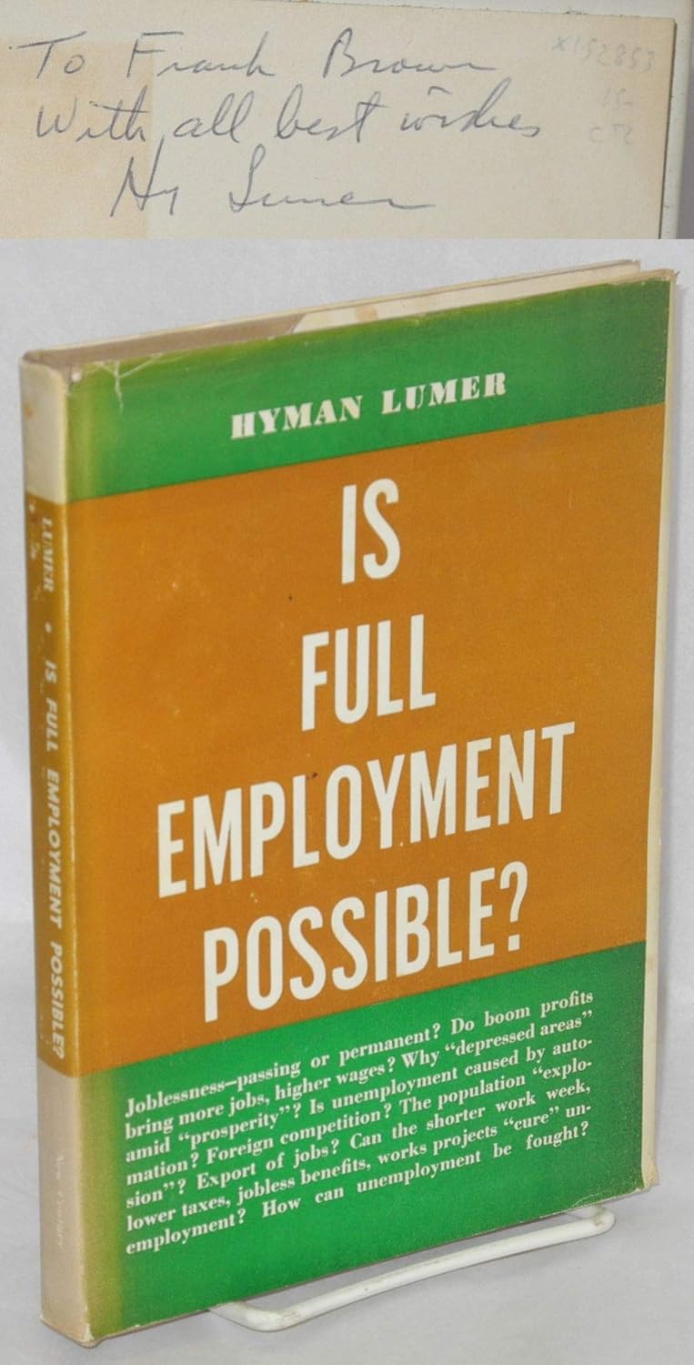 Is full employment possible: Lumer, Hyman: Amazon.com: Books