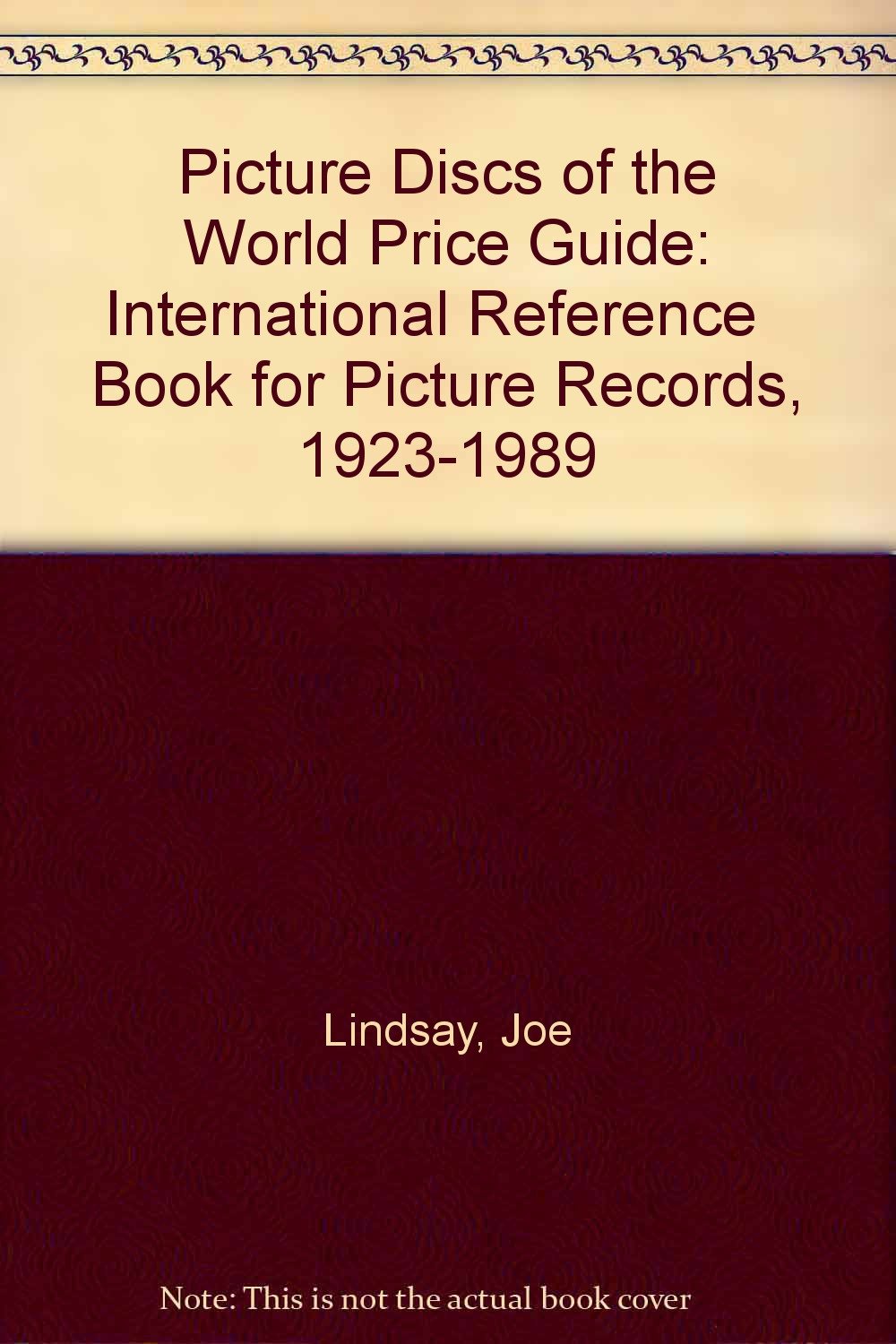 Picture Discs of the World Price Guide: International Reference Book ...