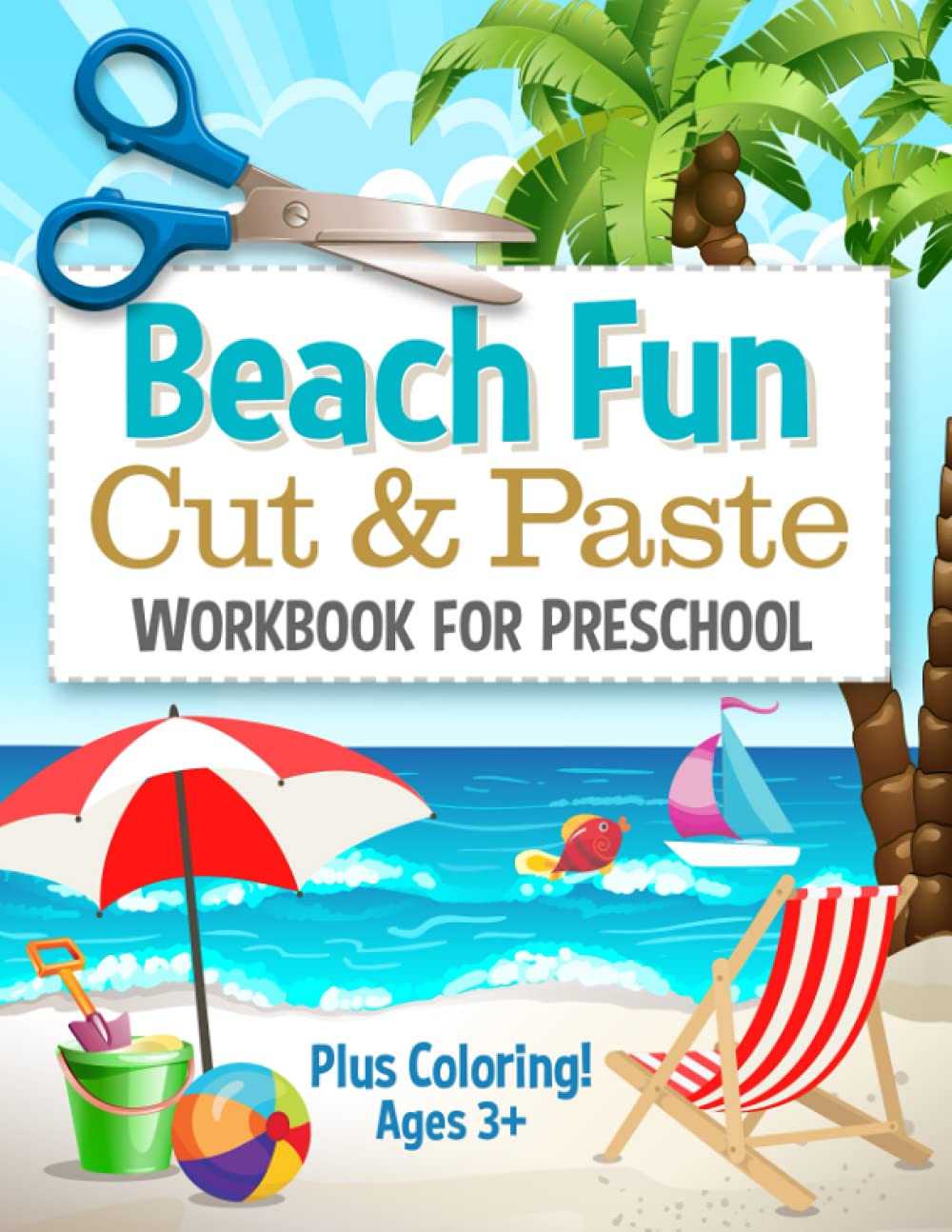 Beach Fun Cut And Paste Workbook For Preschool Summer Activity ...
