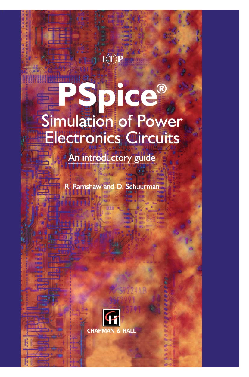 PSpice Simulation of Power Electronics Circuits: An Introductory Guide ...