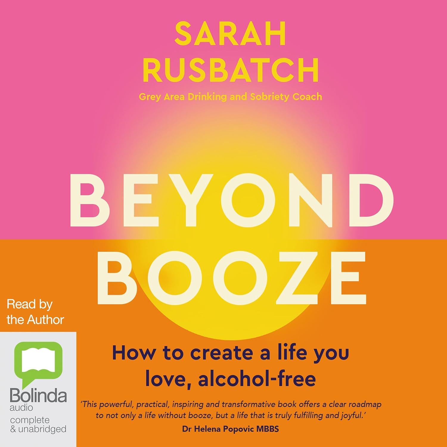 Beyond Booze: How to Create a Life You Love Alcohol-Free (Audio ...