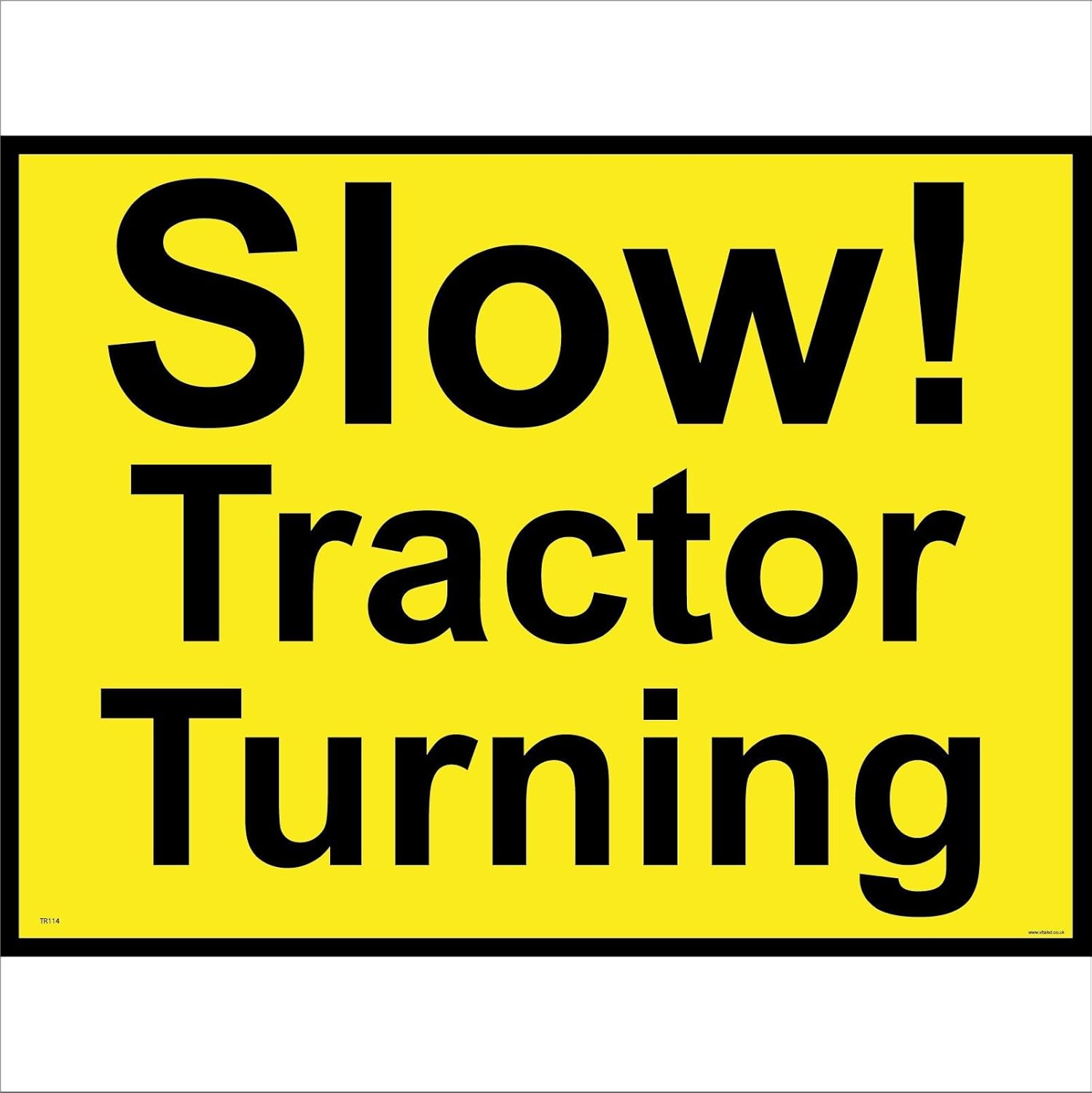 TR114 Traffic Sign SLOW TRACTOR TURNING 600mm x 400mm 5MM HEAVY DUTY ...