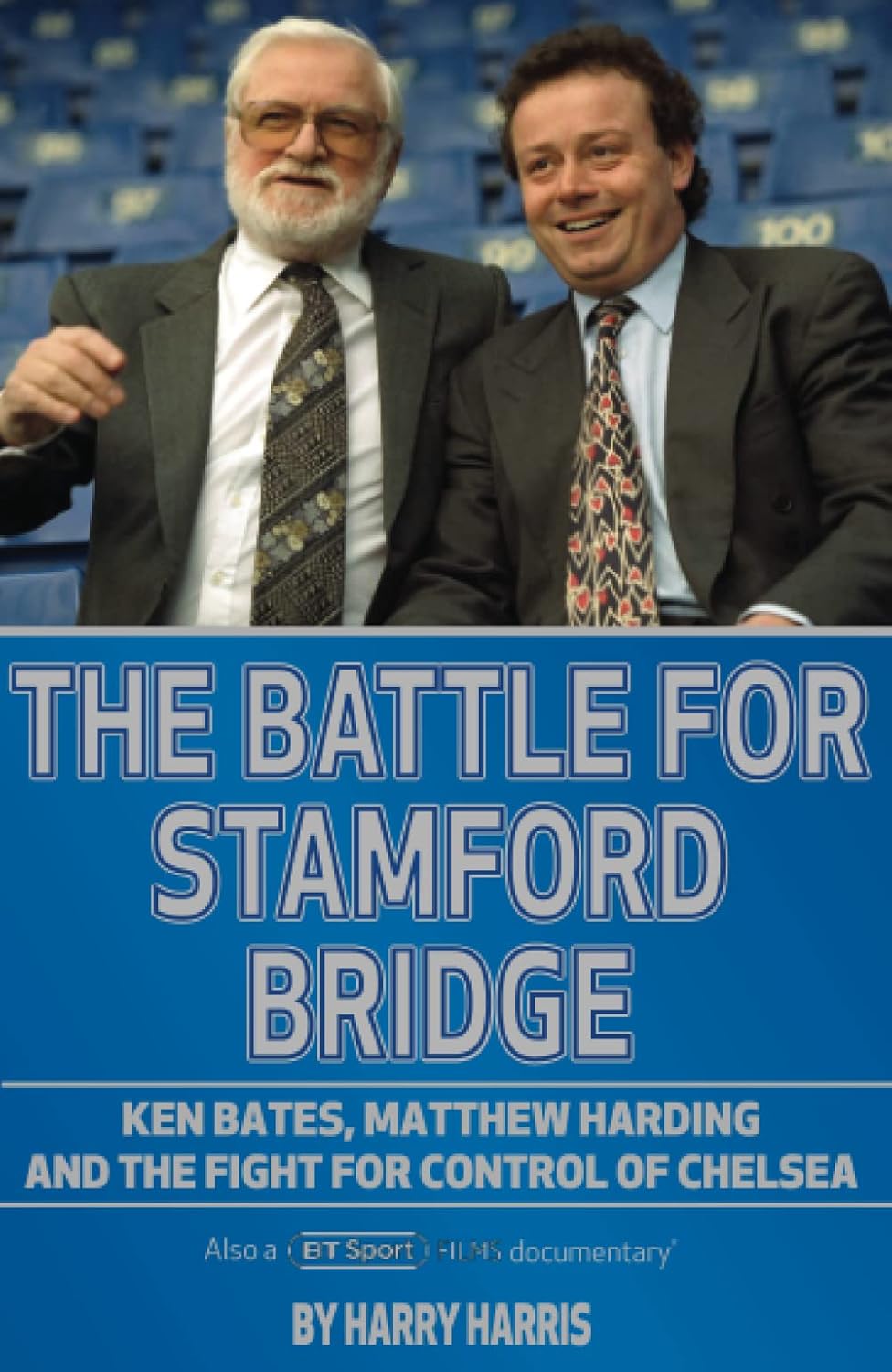 Amazon.com: The Battle for Stamford Bridge: Ken Bates, Matthew Harding ...