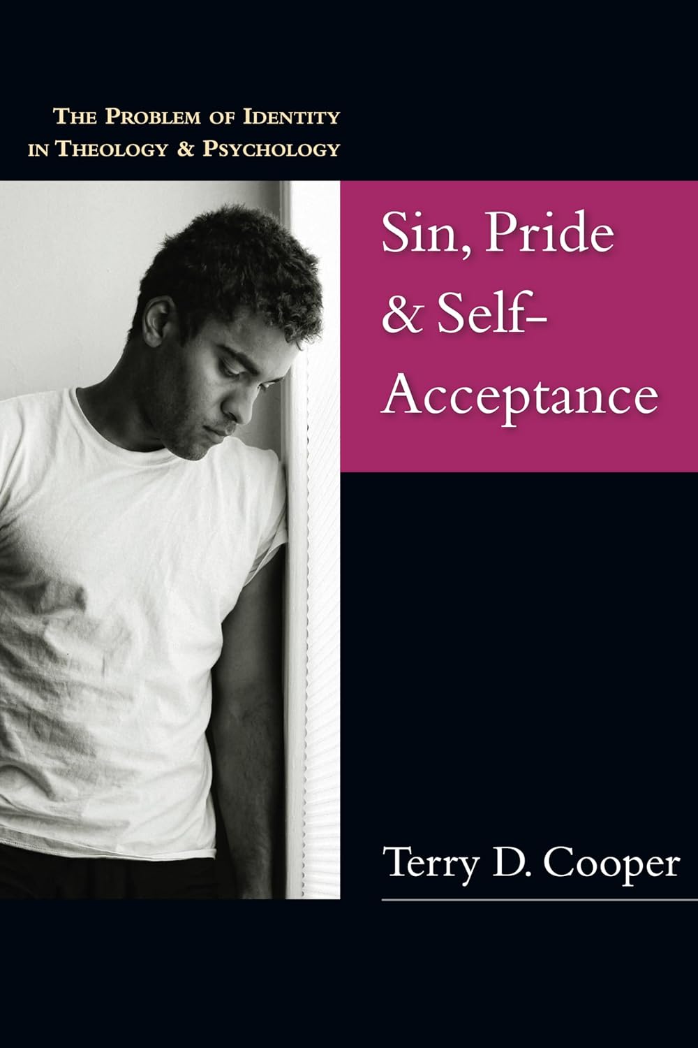 Sin, Pride & Self-Acceptance: The Problem of Identity in Theology ...
