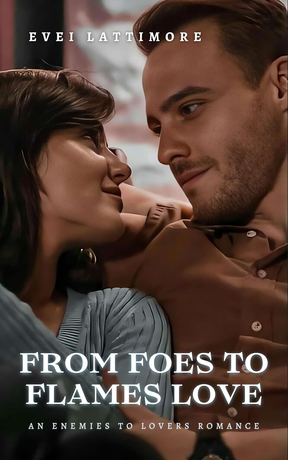 Amazon.com: From Foes to Flames Love: An Enemies to Lovers Romance eBook : Evei Lattimore ...