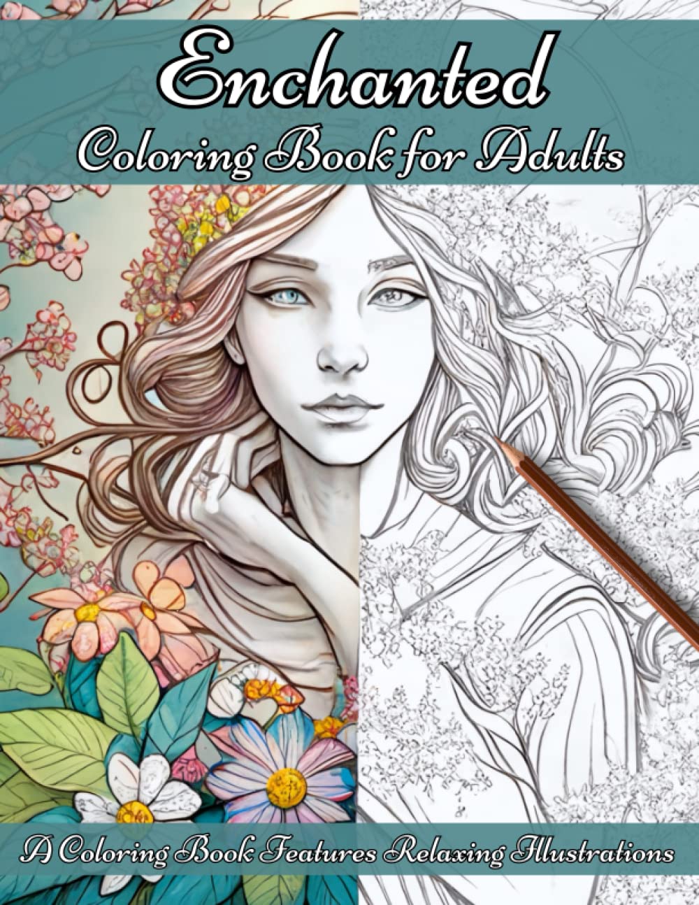Enchanted Coloring Book for Adults: A Coloring Book Features Relaxing ...