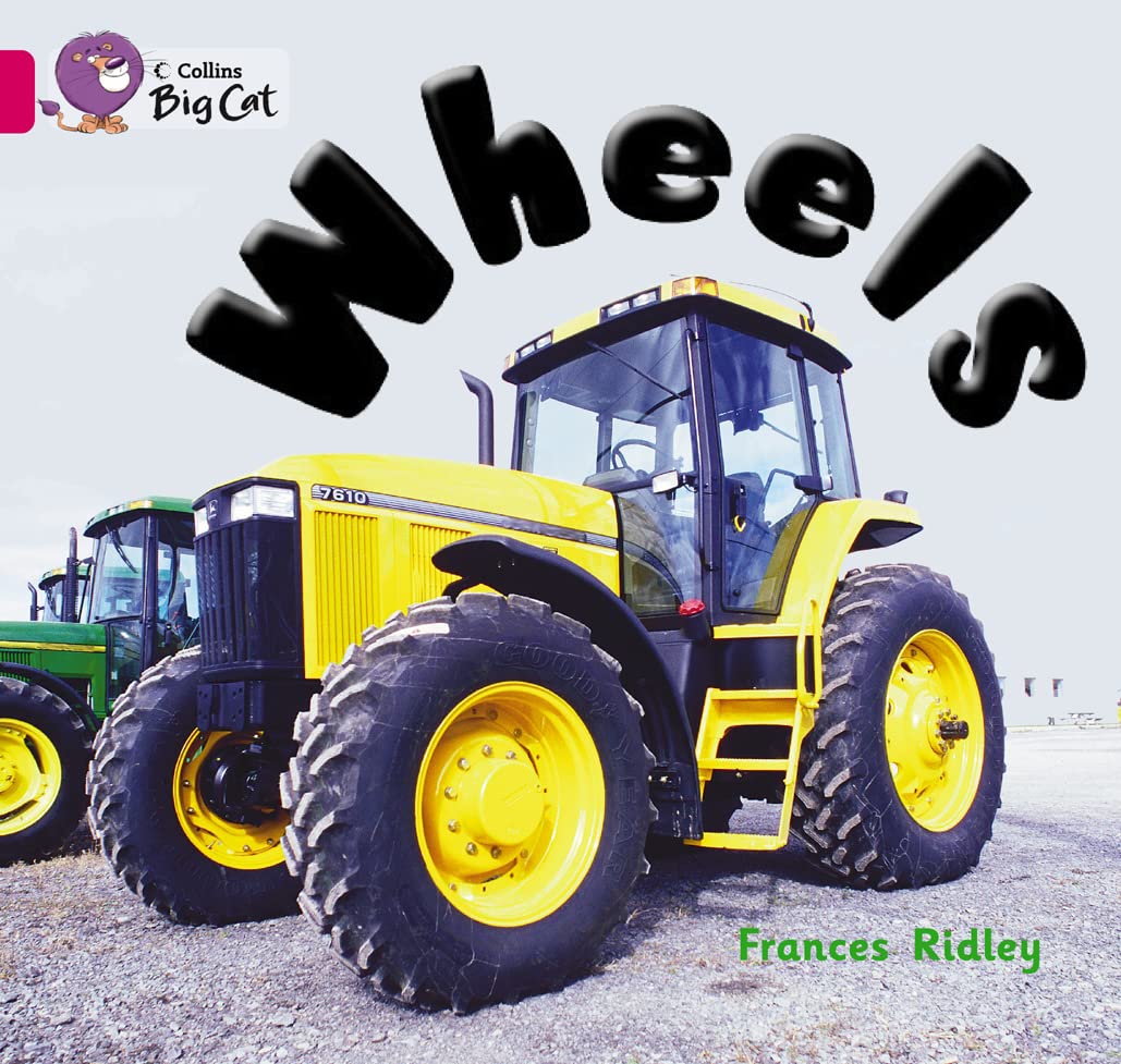 Wheels (Collins Big Cat): Ridley, Frances: 9780007475872: Amazon.com: Books