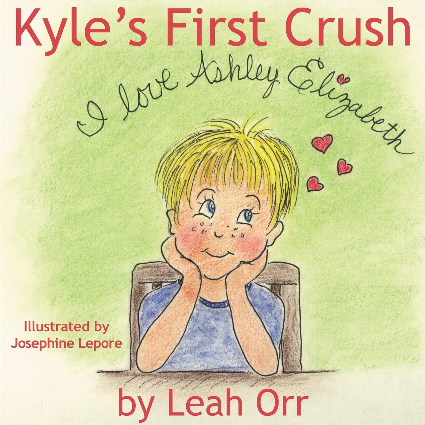 Kyle's First Crush: Leah Orr, Josephine Lepore: 9781425957339: Amazon ...