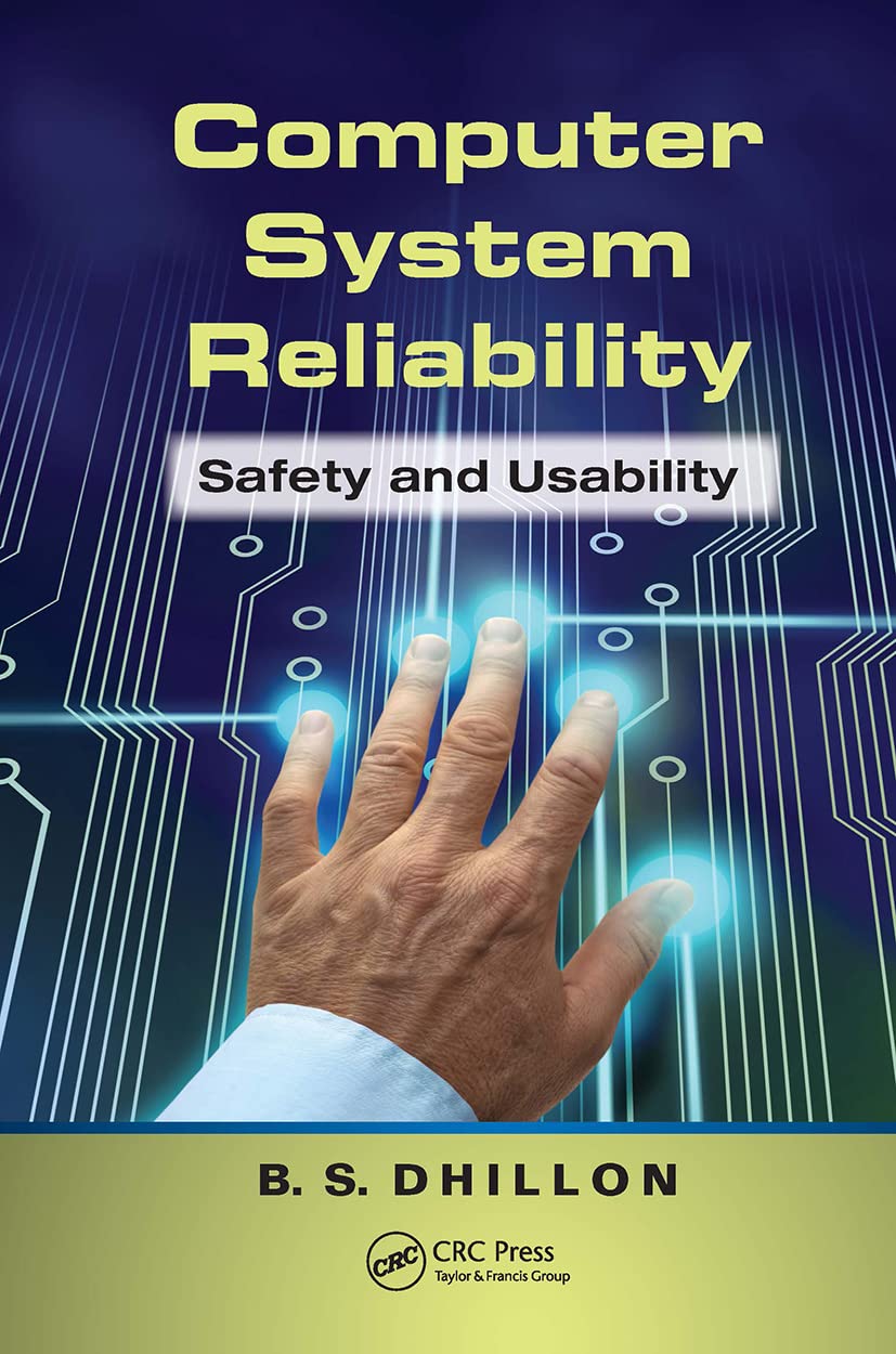 Computer System Reliability: Safety and Usability: Dhillon, B.S ...
