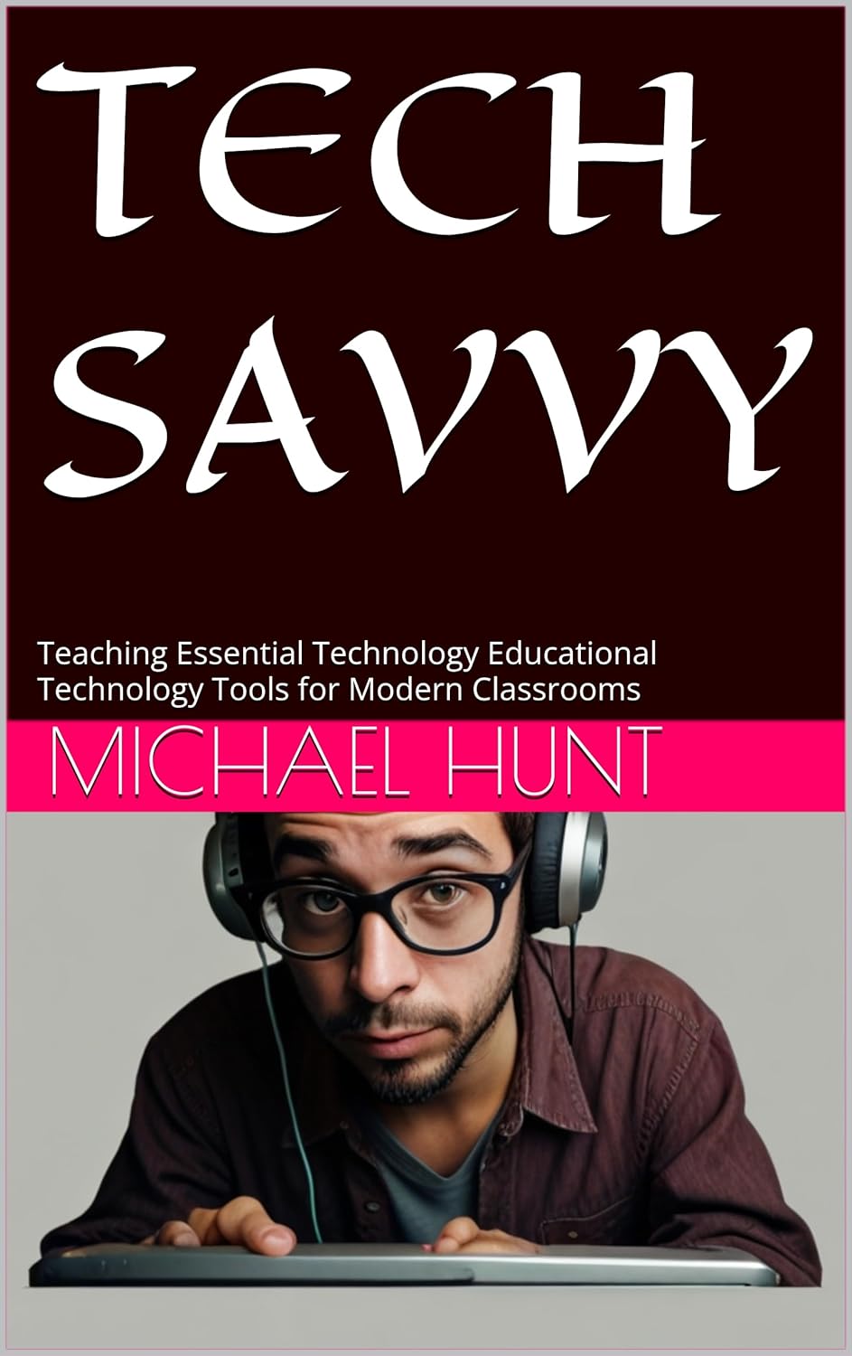 Amazon | Tech Savvy: Teaching Essential Technology Educational ...