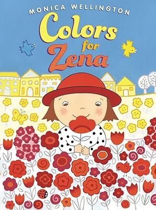 Amazon.com: Colors for Zena: 9780803737433: Wellington, Monica: Books