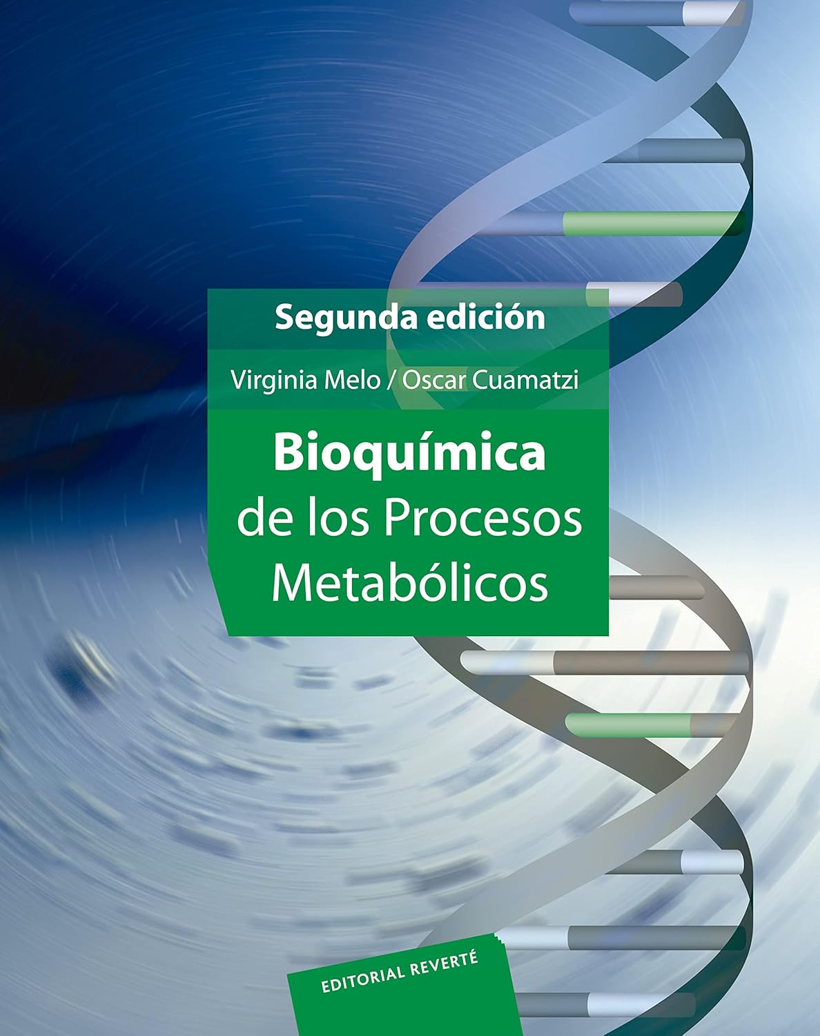 Bioquímica de los procesos metabólicos (2a Edición) : Melo, Virginia ...