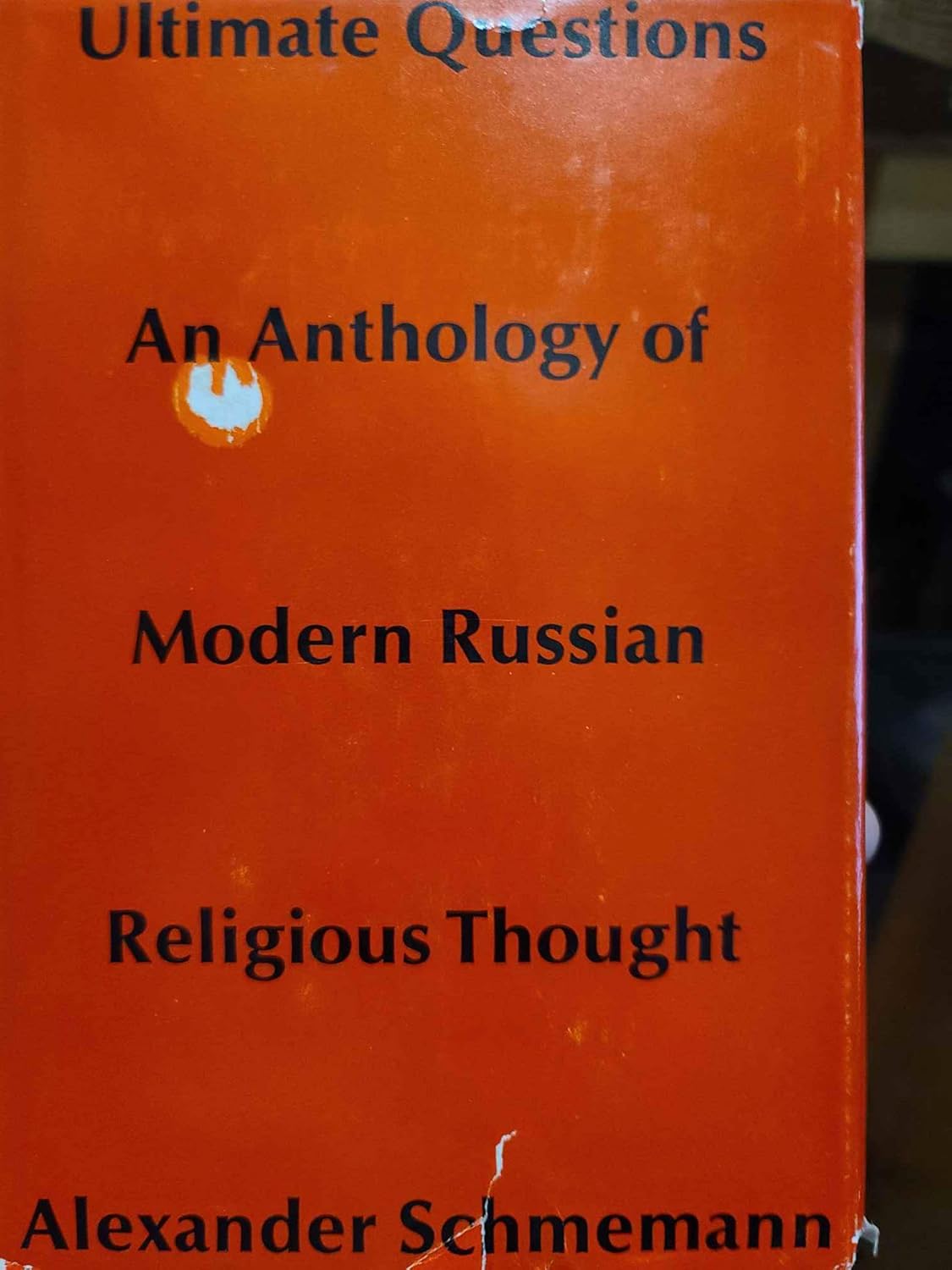 Ultimate Questions: Schmemann,Alexander: Amazon.com: Books