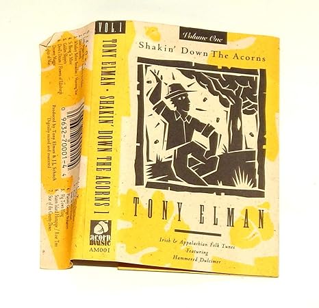 Elman, Tony - Shakin Down the Acorns 1 - Irish & Appalachian Folk Tunes ...