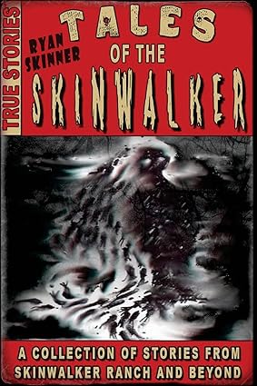 Tales Of The Skinwalker: Skinwalker Ranch & Beyond: Volume 3: Amazon.co ...