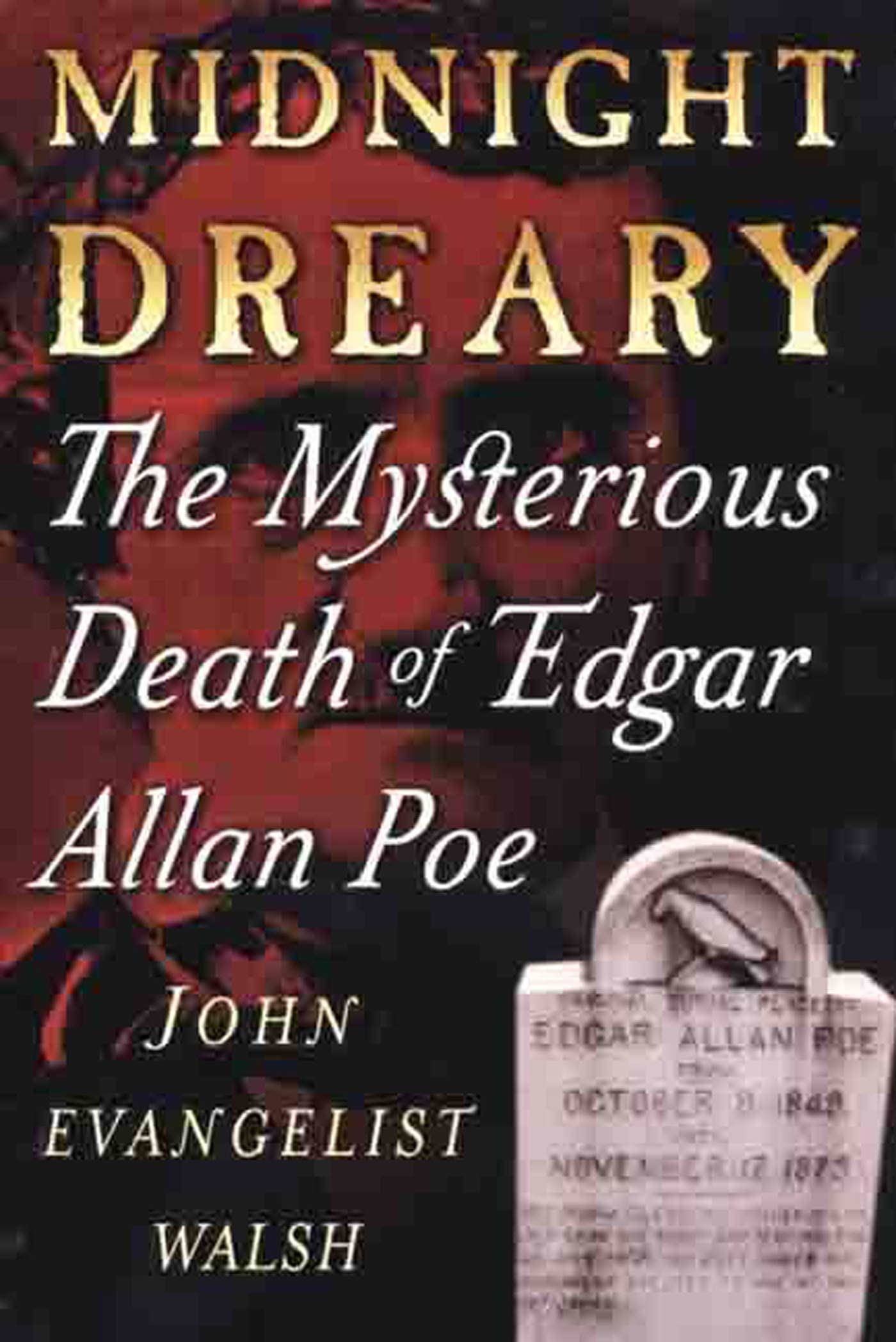 Amazon.com: Midnight Dreary: The Mysterious Death of Edgar Allan Poe ...