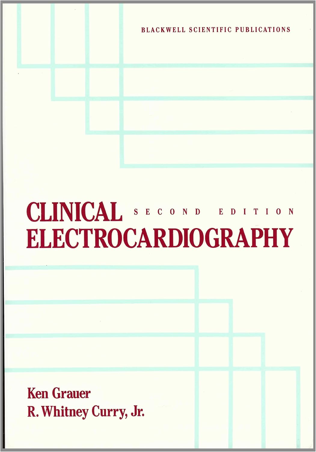 Clinical Electrocardiography: A Primary Care Approach: 9780865421554 ...